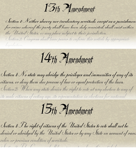 The Civil War The 13th 14th And 15th Amendments